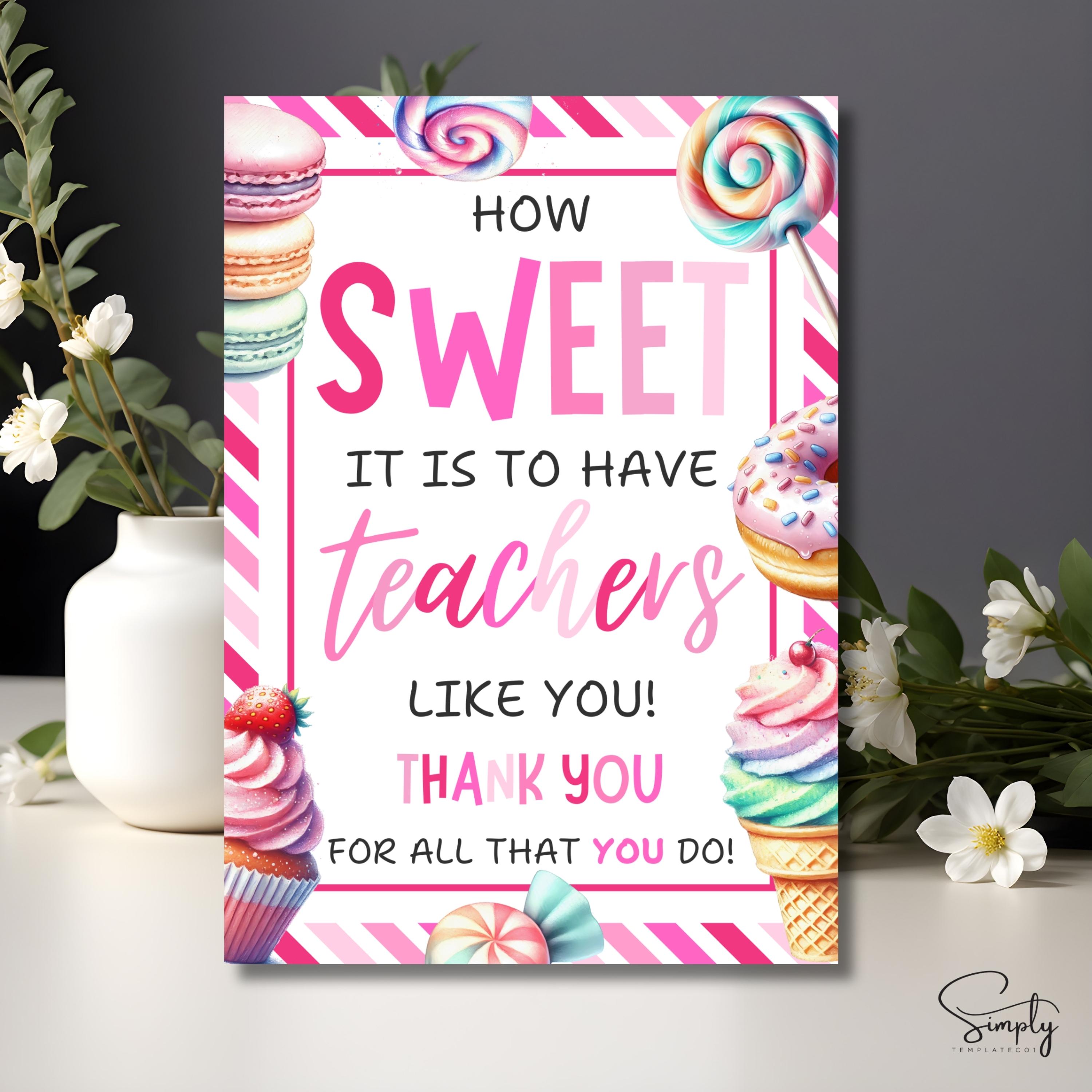 EDITABLE Sweets and Treats Teacher Appreciation Sign, Teacher Thank You ...