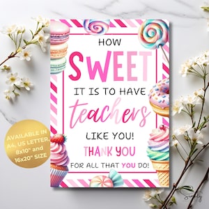 EDITABLE Sweets and Treats Teacher Appreciation Sign, Teacher Thank You ...