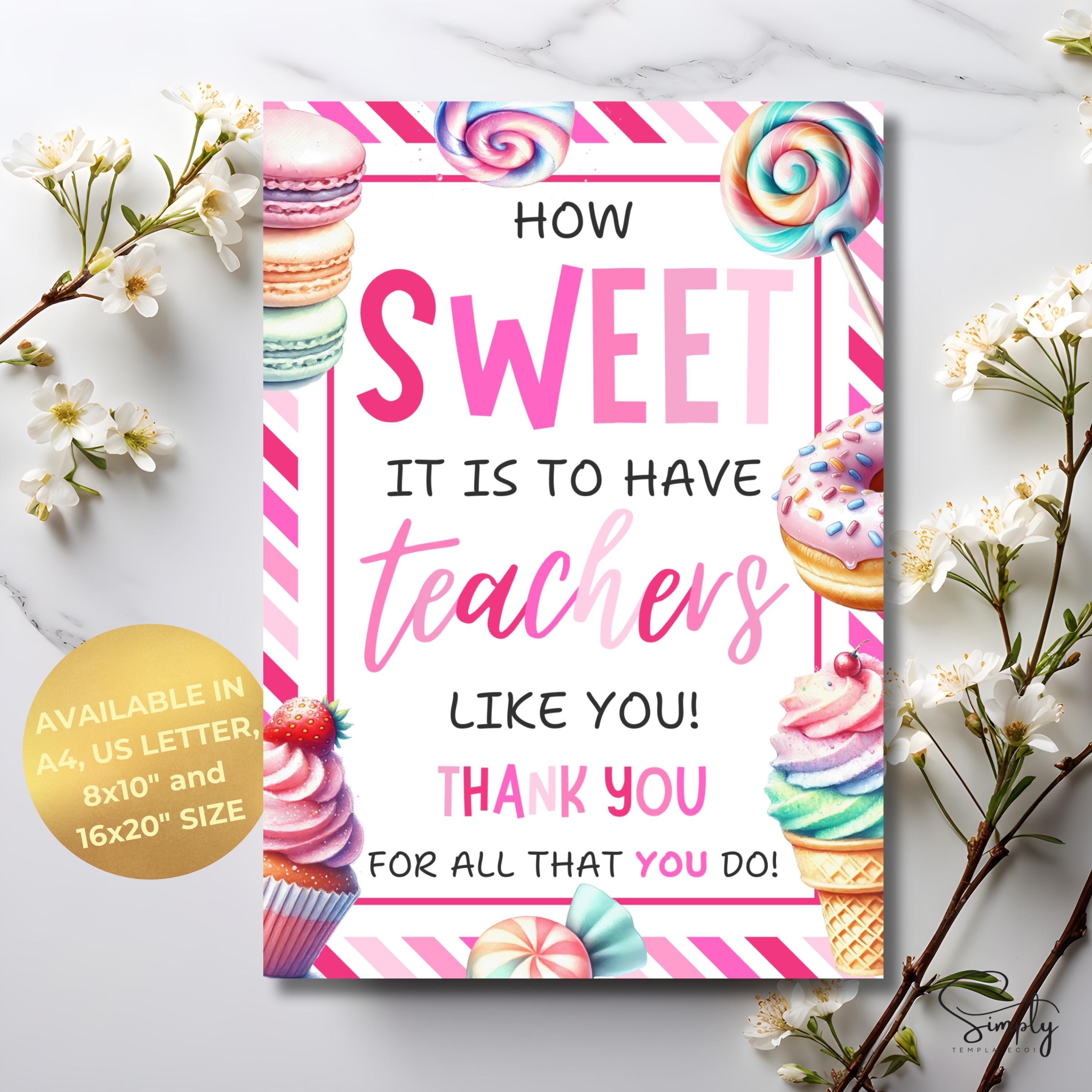 EDITABLE Sweets and Treats Teacher Appreciation Sign, Teacher Thank You ...