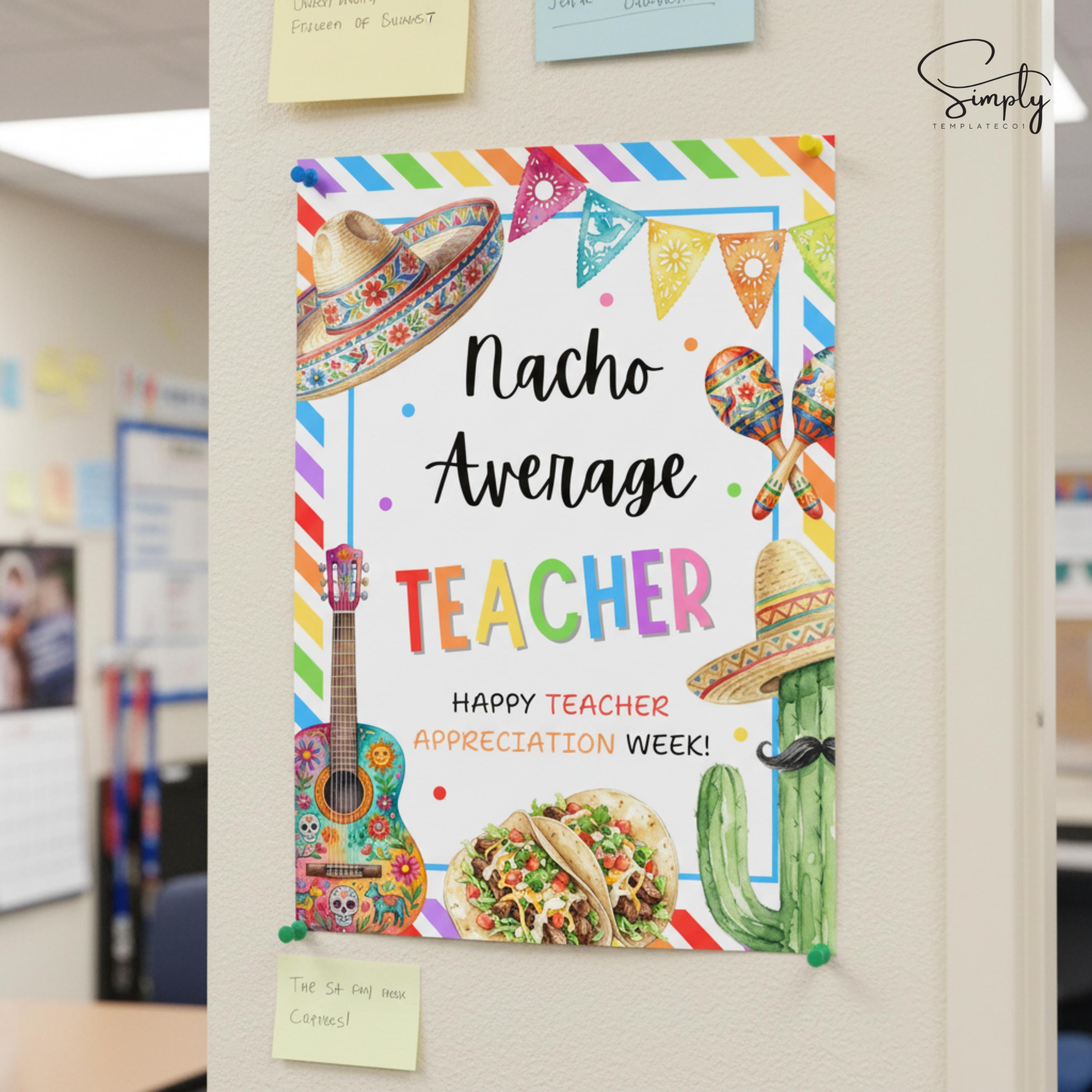 EDITABLE Nacho Average Teacher Appreciation Sign, Mexican Food Teachers ...