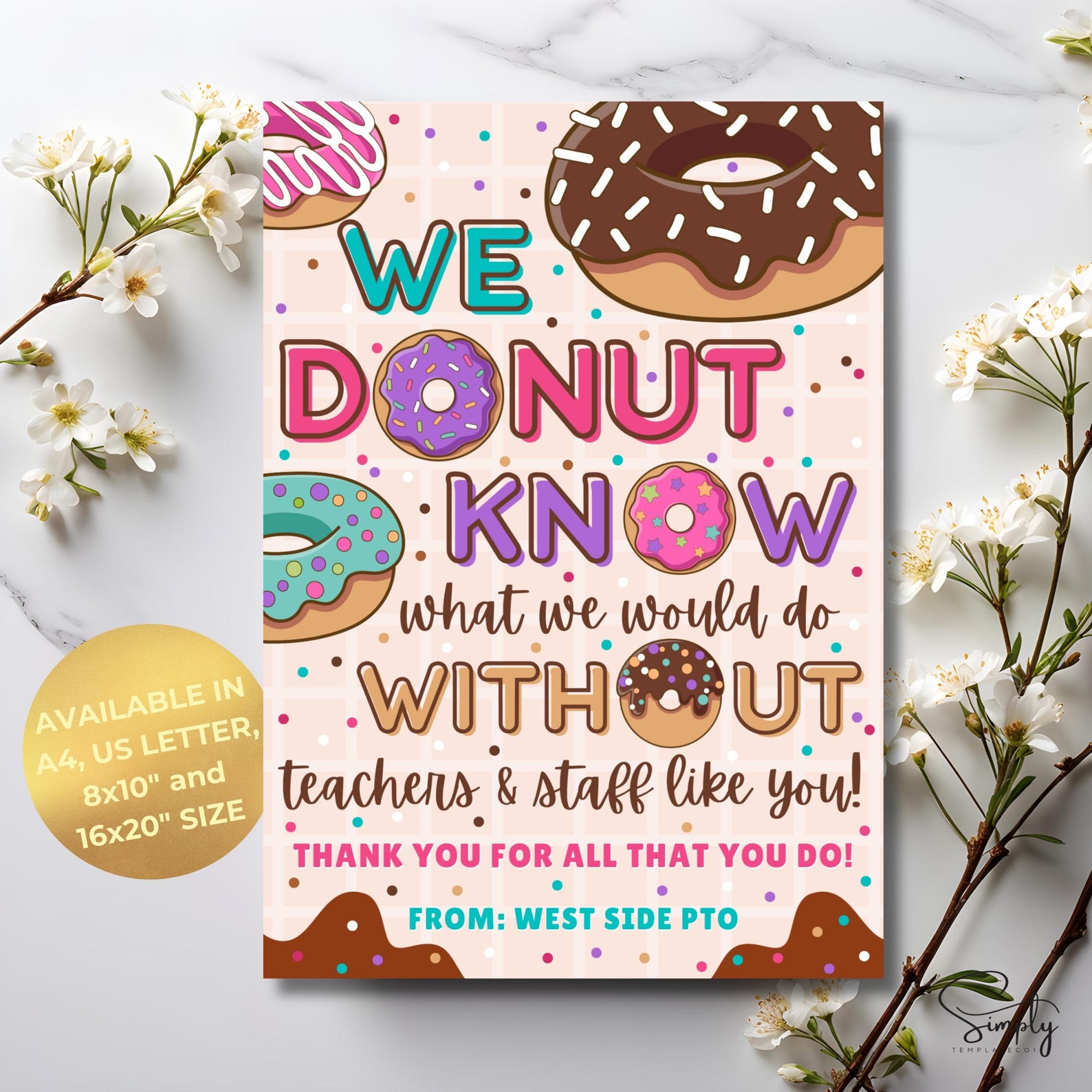 Donut Know What We Would Do Without You Sign We Appreciate You Teachers ...