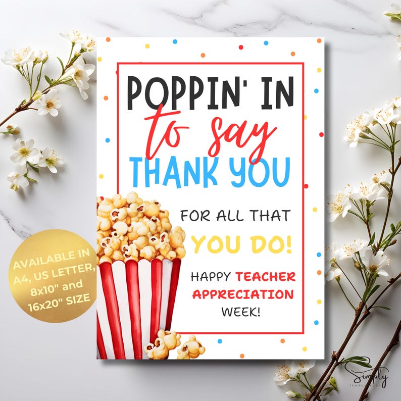EDITABLE Popcorn Teacher Appreciation Sign, Poppin' in to Say Thank You ...