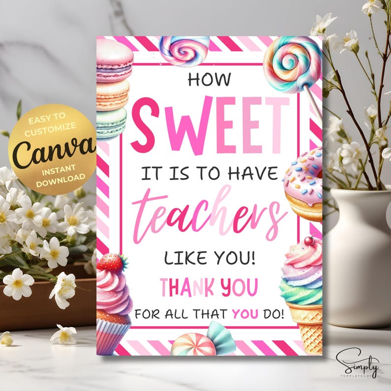 EDITABLE Sweets and Treats Teacher Appreciation Sign, Teacher Thank You ...