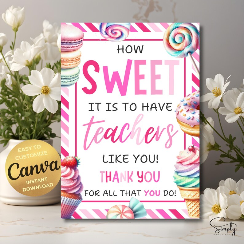 EDITABLE Sweets and Treats Teacher Appreciation Sign, Teacher Thank You ...