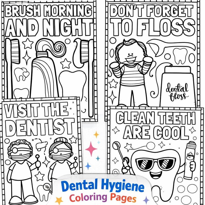 Dental Health Coloring Pages for Kids | Brush Teeth, Floss & Visit the ...