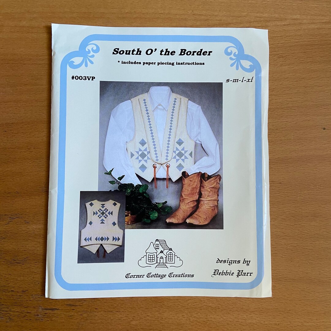 South O' the Border Pieced Vest Sewing Pattern Size Sm/m/lg/xl Debbie ...