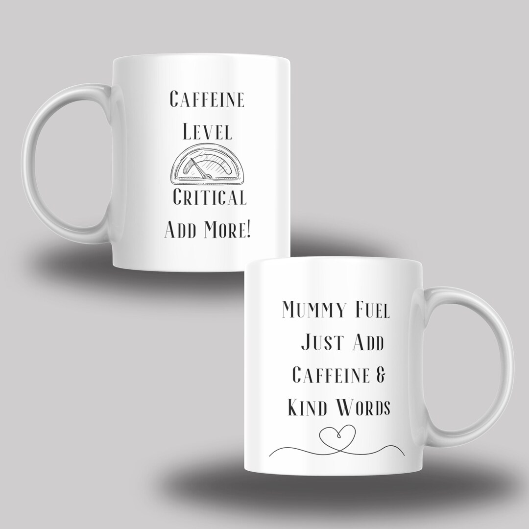 Caffeine Level Critical – Add More! | Funny Coffee Mug for Mums | Tired ...