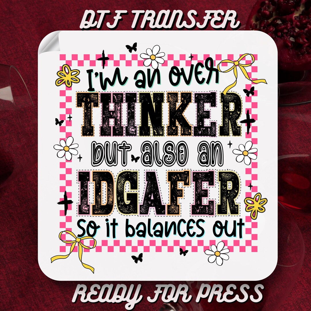 Funny Anxiety Dtf Transfer, Sarcastic Mental Health DTF Ready to Press ...