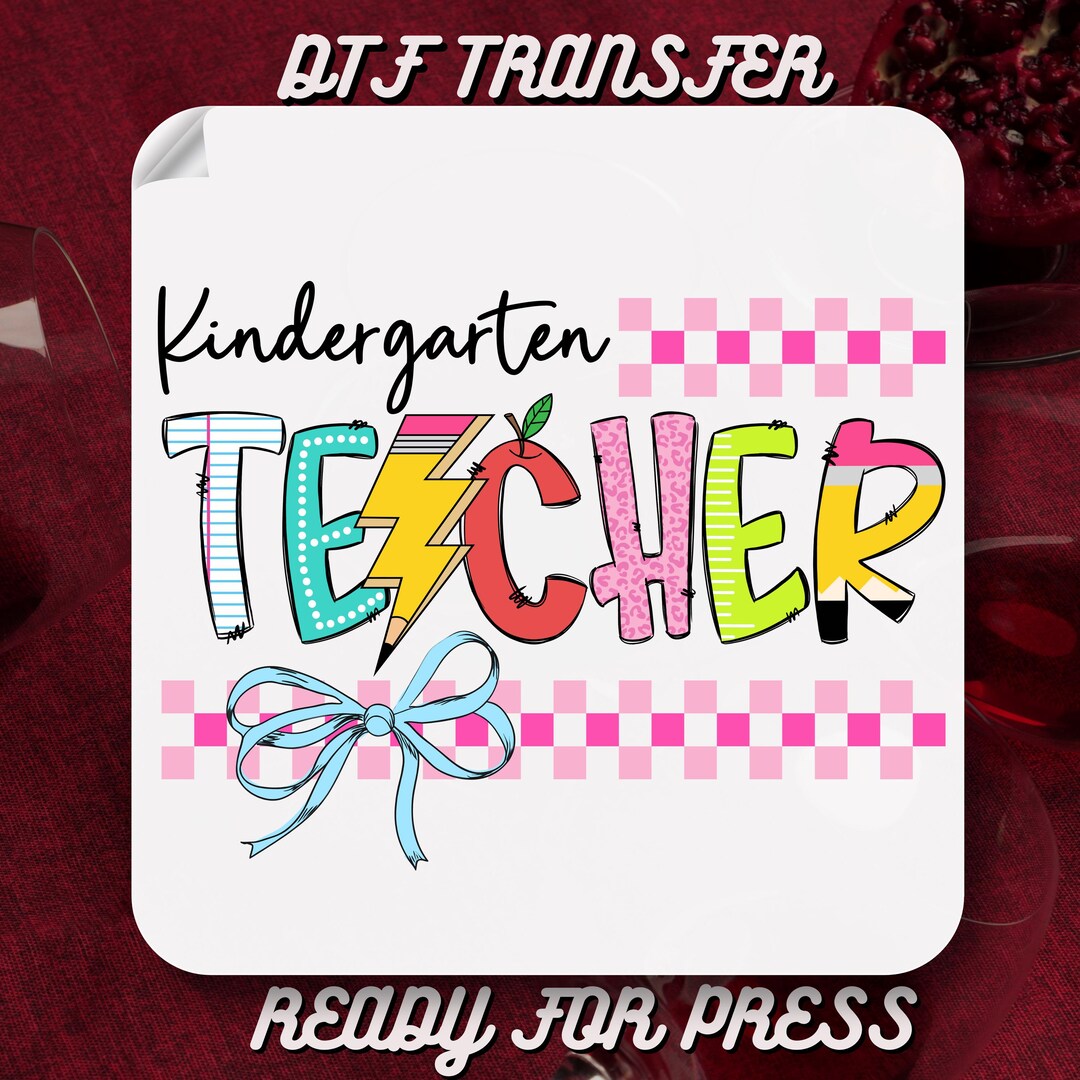 Kindergarten Teacher Dtf Transfer,teacher Coquette Bow Pencil Ready to ...