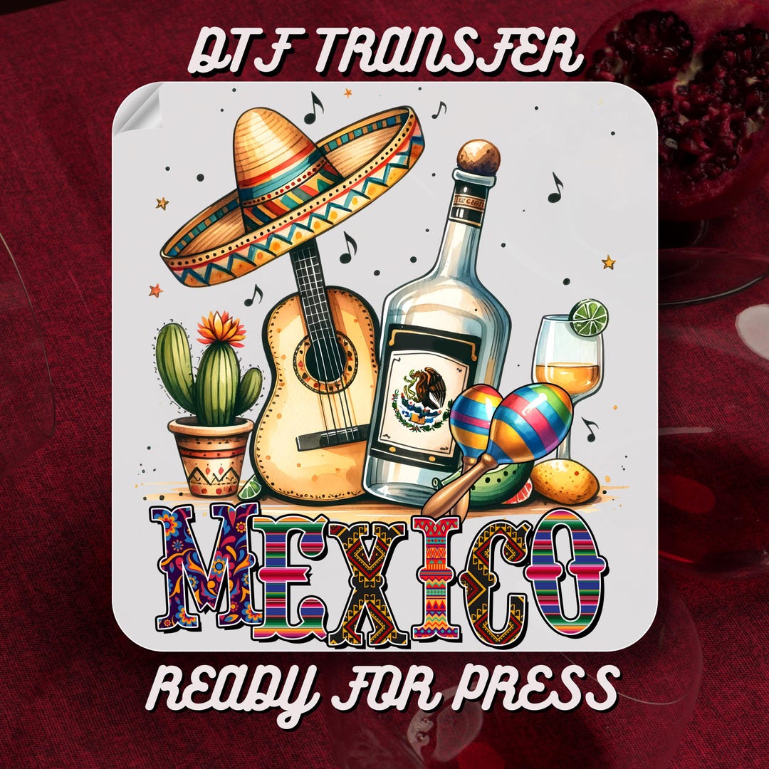 Mexico Cinco De Mayo Fiesta DTF Transfer, Cinco De Mayo DTF, Mexican ...