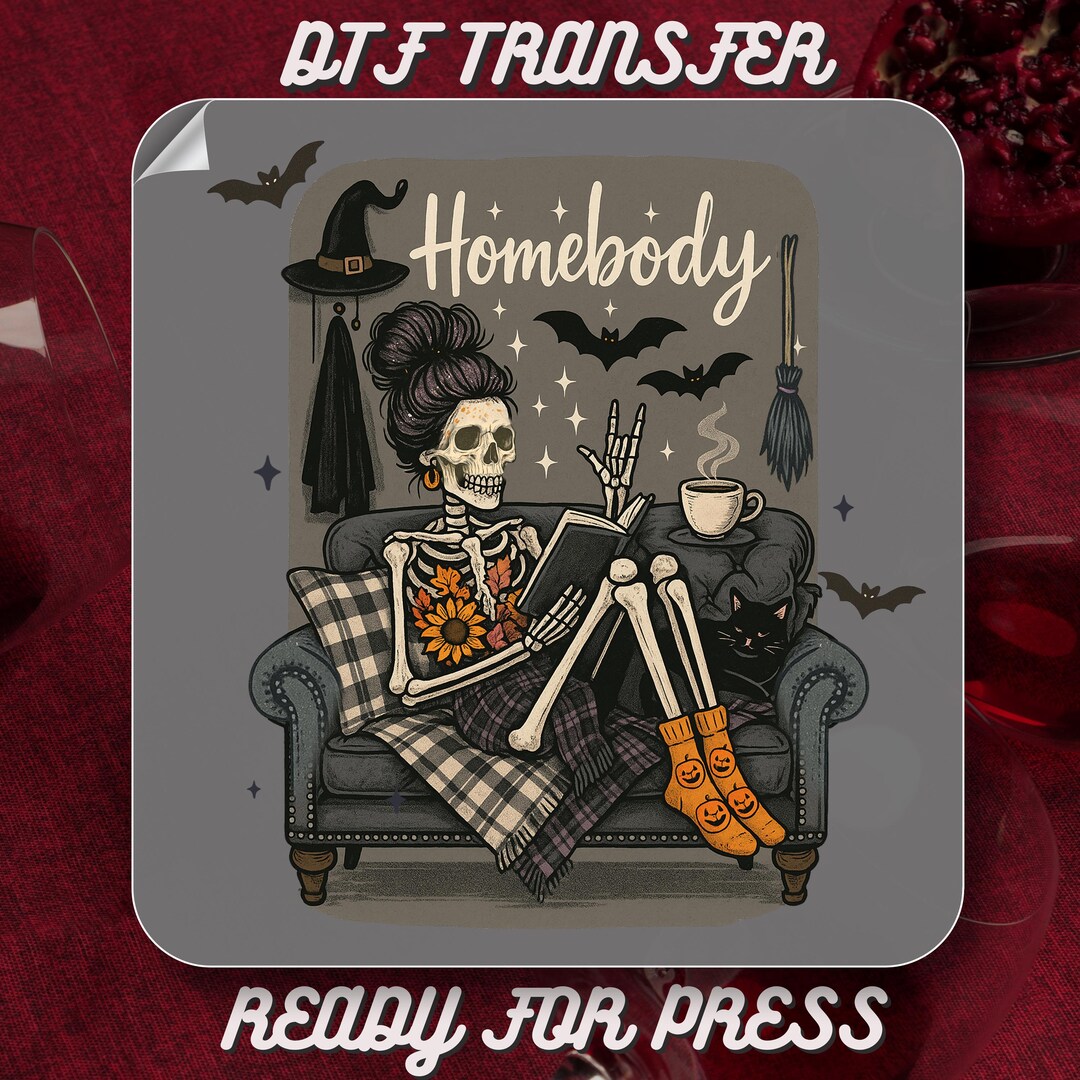 Homebody Skeleton Dtf Transfers, Skeleton Girly Halloween Ready to ...