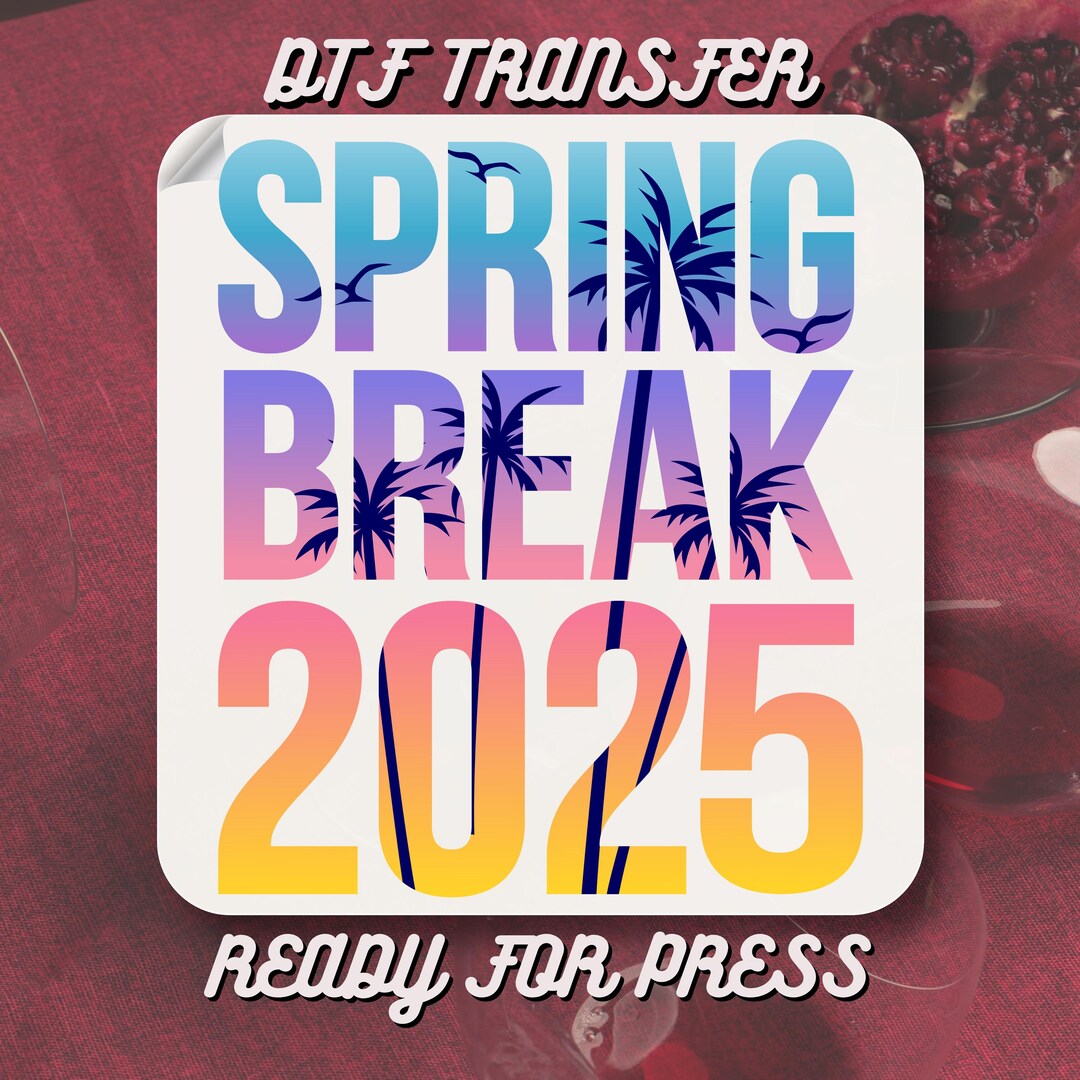 Colorful Spring Break DTF Transfer, Heat Transfer, Colorful Spring DTF ...