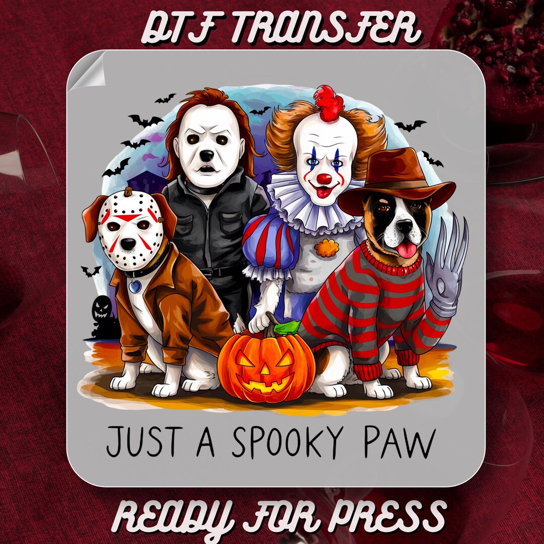 Just a Spooky Paw Horror DTF Transfers, Scary Movies DTF Prints, Horror ...