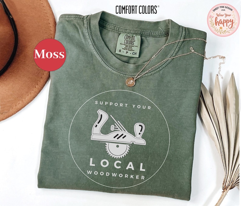Support Local Woodworker Shirt: Comfort Colors Carpenter Tee - Etsy
