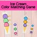 Ice Cream Color Matching Game, Color Matching Printables, Clip Cards ...