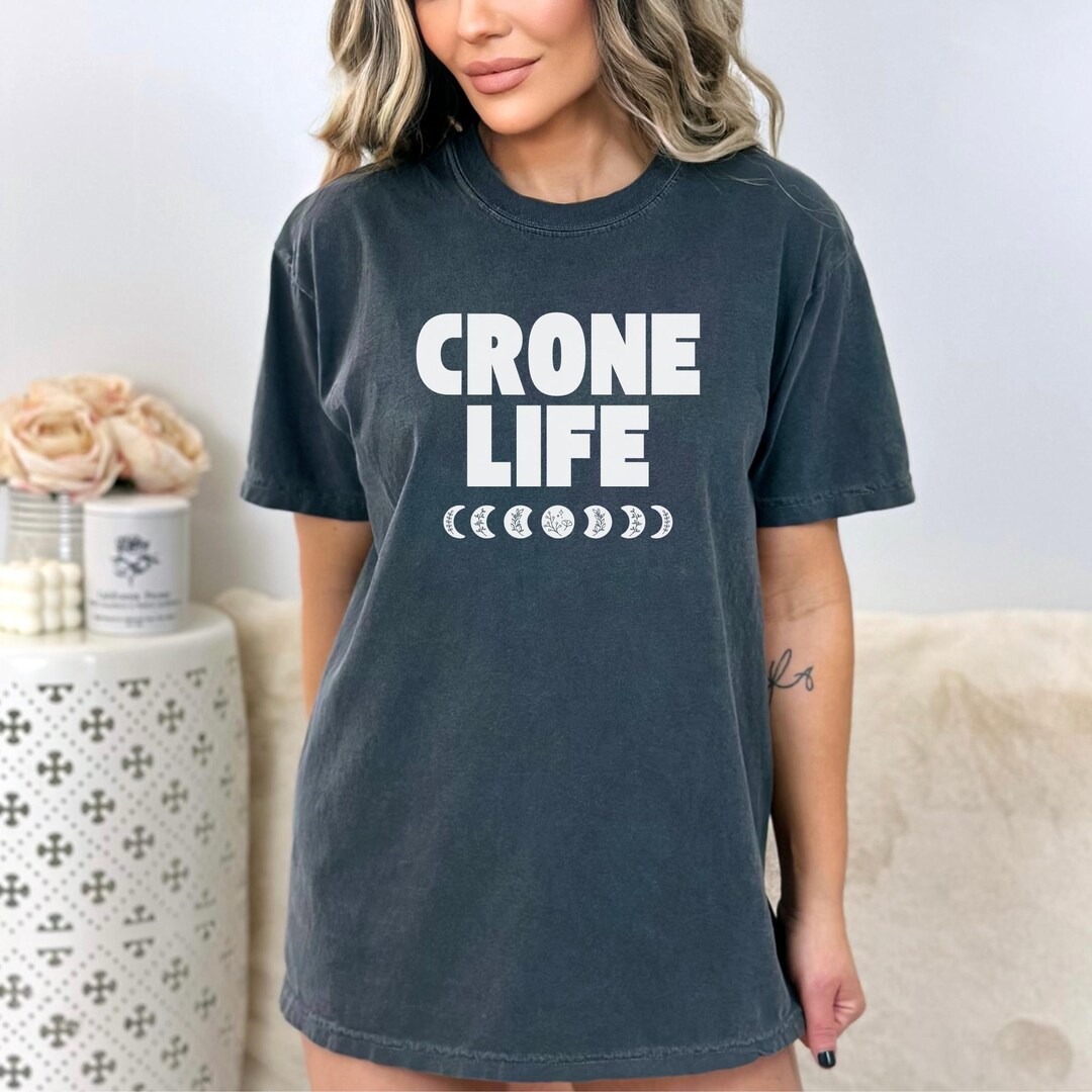 Crone Life Moon Phase Comfort Colors T-shirt, Witchy Feminist Tee - Etsy