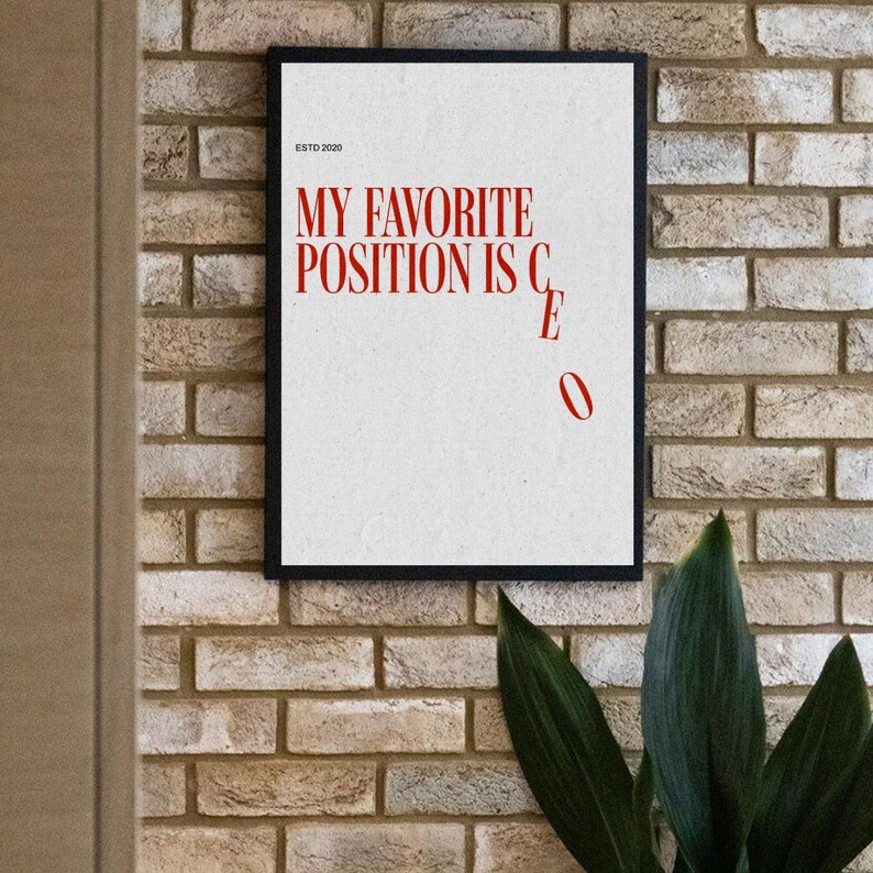 My Favorite Position is CEO Printable Wall Art – Bold Typography Quote ...