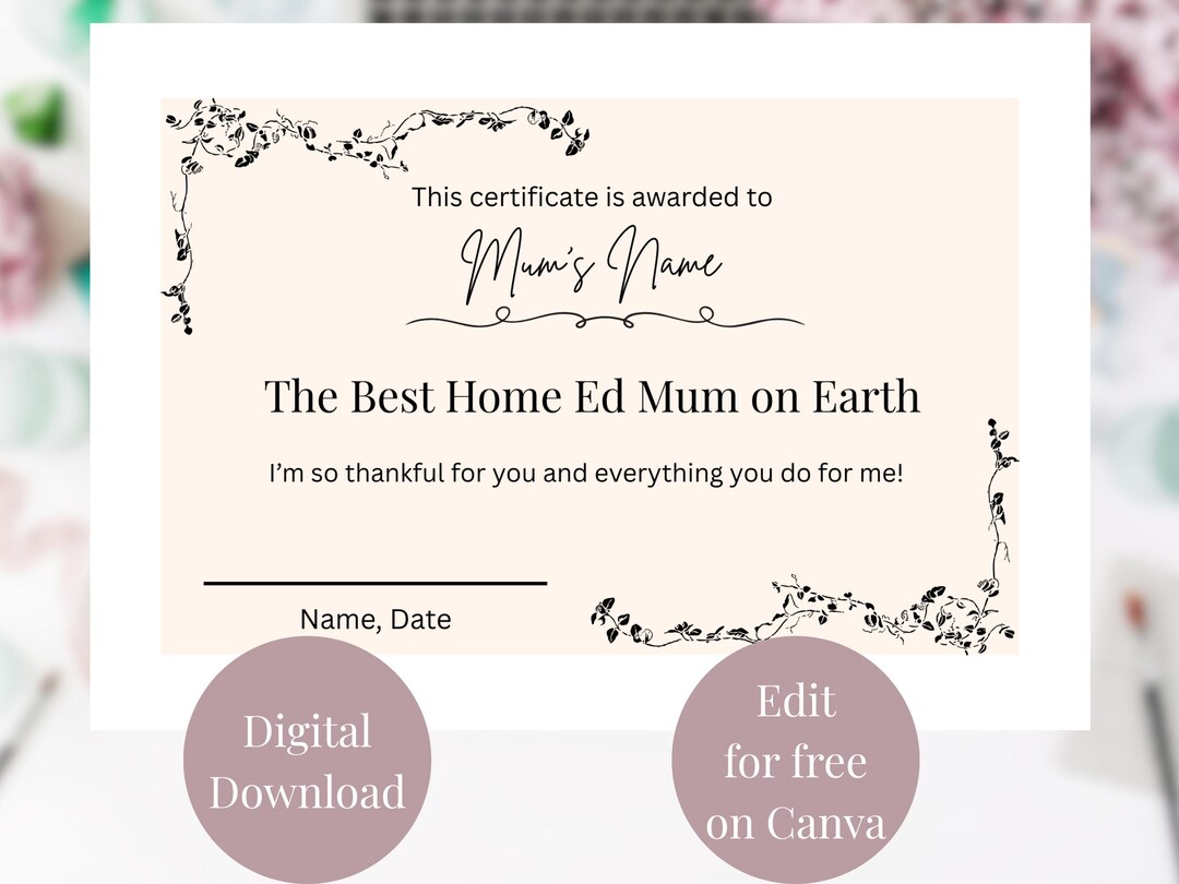 Home Ed Mum Gift Award Certificate Editable Template Printable Home ...