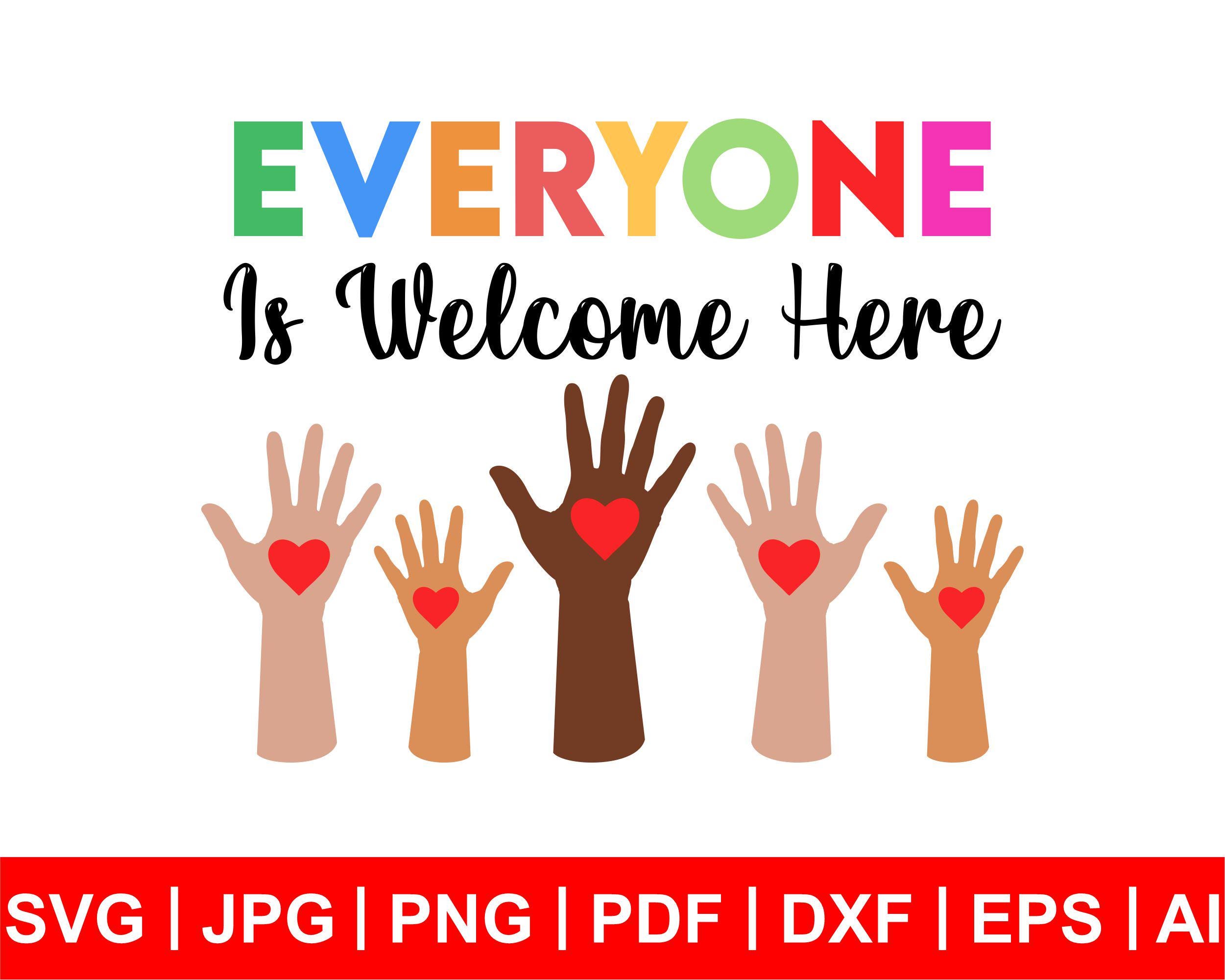 Everyone is Welcome Here Svg Png, Teacher Svg Png, Everyone is Welcome ...