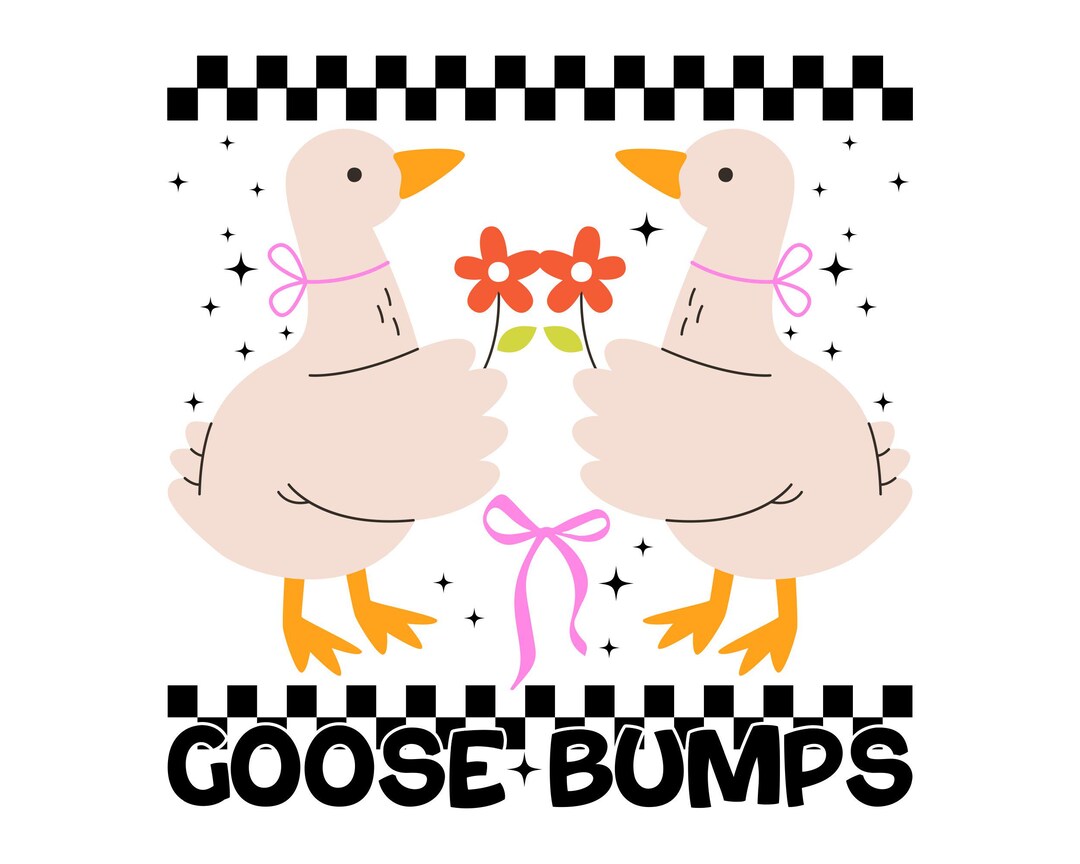Retro Goose Bumps Svg Png, Funny Goose Svg, Sarcastic Svg, Sassy Saying ...