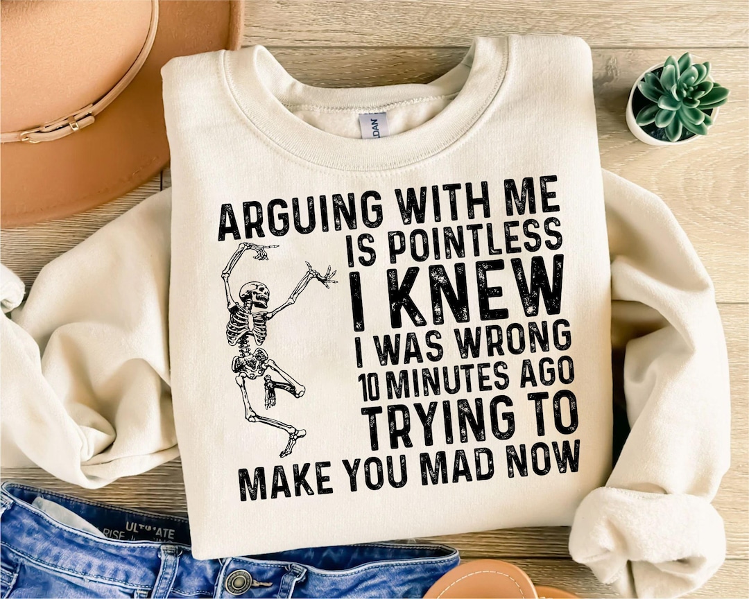 Funny Sarcastic Quote SVG: Arguing With Me is Pointless (cut File for ...