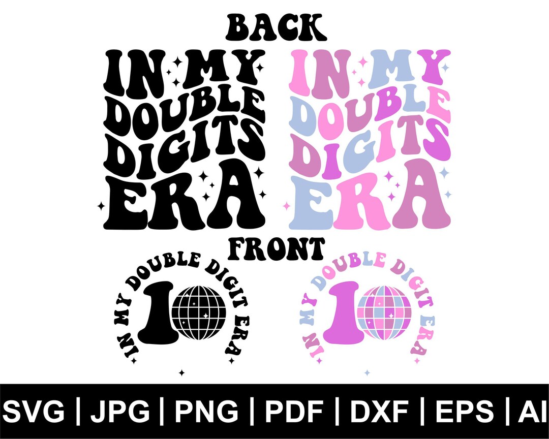 In My Double Digits Era Svg, Double Digits Era Png, 10th Birthday Party ...