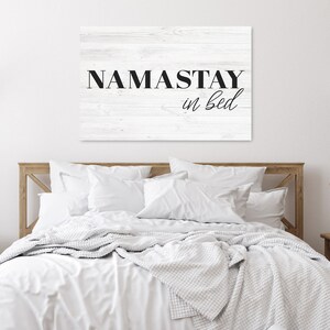 Namastay in Bed - Namaste in Bed - Namaste Wall Decor - Master Bedroom ...