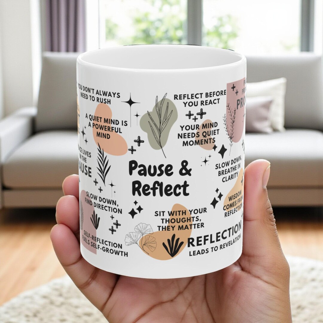 Pause & Reflect Mug, Motivational Stress Relief Quote Coffee Cup ...