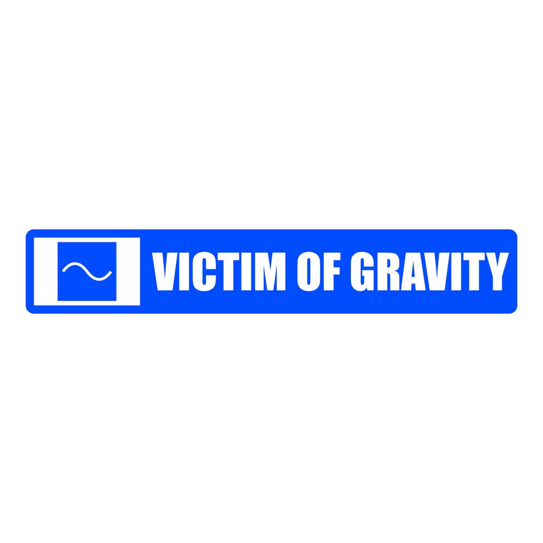 Victim of Gravity Trail Sign - Etsy