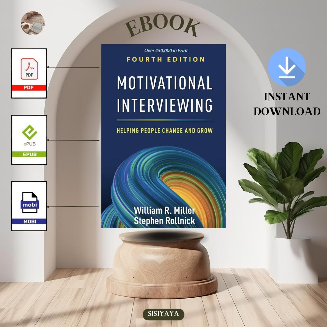 Motivational Interviewing: Helping People Change and Grow | 4th Edition ...