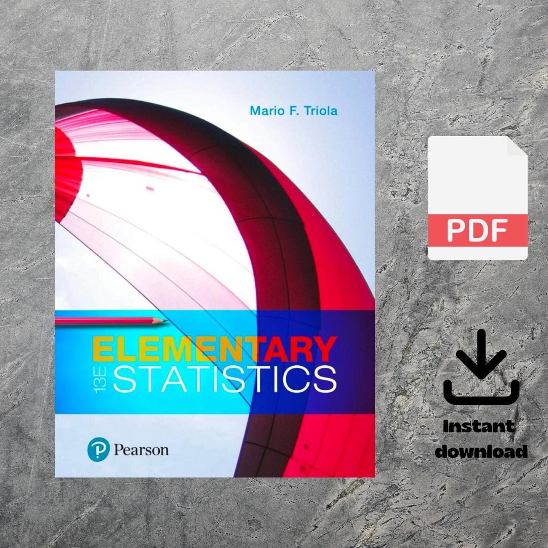 Elementary Statistics 13th Edition by Mario F. Triola PDF Ebook - Etsy