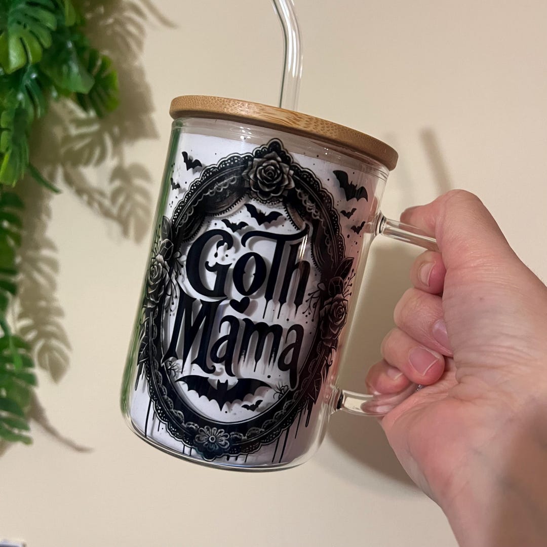 Goth Mama Glass Mug 17oz With Bamboo Lid and Straw Goth Mom Mug Spooky ...