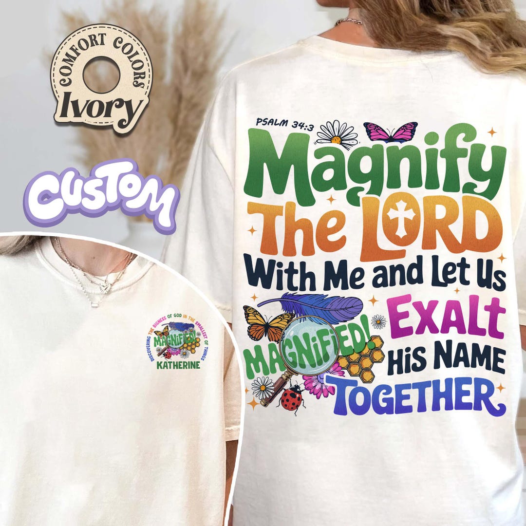 Custom Magnified VBS 2025 Comfort Colors Shirt, Magnify the Lord Tee ...