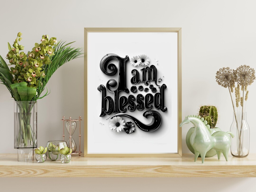 I Am Blessed Affirmations Poster, Motivational Quote, Daily ...