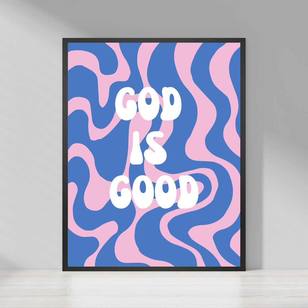 God is Good Poster | Christian Wall Art | Faith Quote Print | Modern ...
