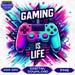 Gaming is Life PNG, Gaming Png, Gamer Png, Video Game Png, Game ...