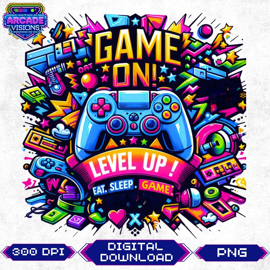 Game on PNG: Level up Sublimation Design (digital Download) - Etsy