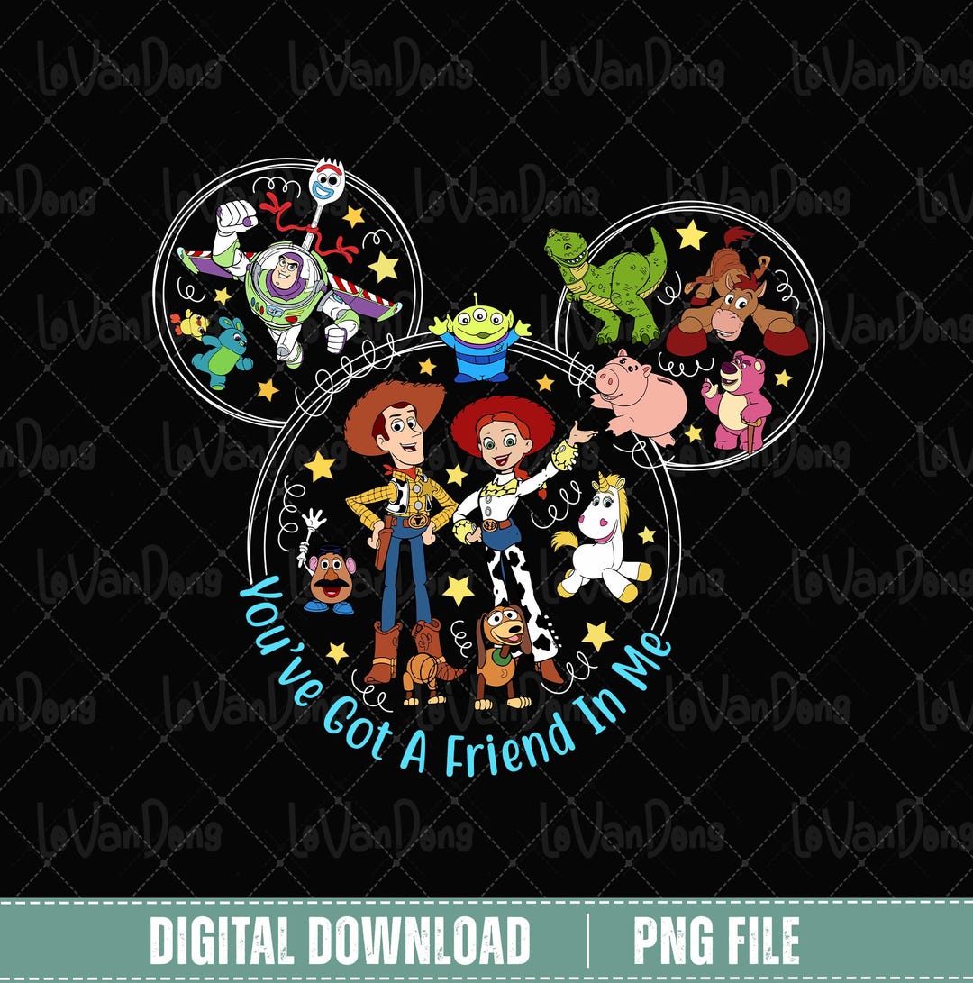Toy Story PNG, You've Got A Friend in Me, Disneyland Design (digital ...