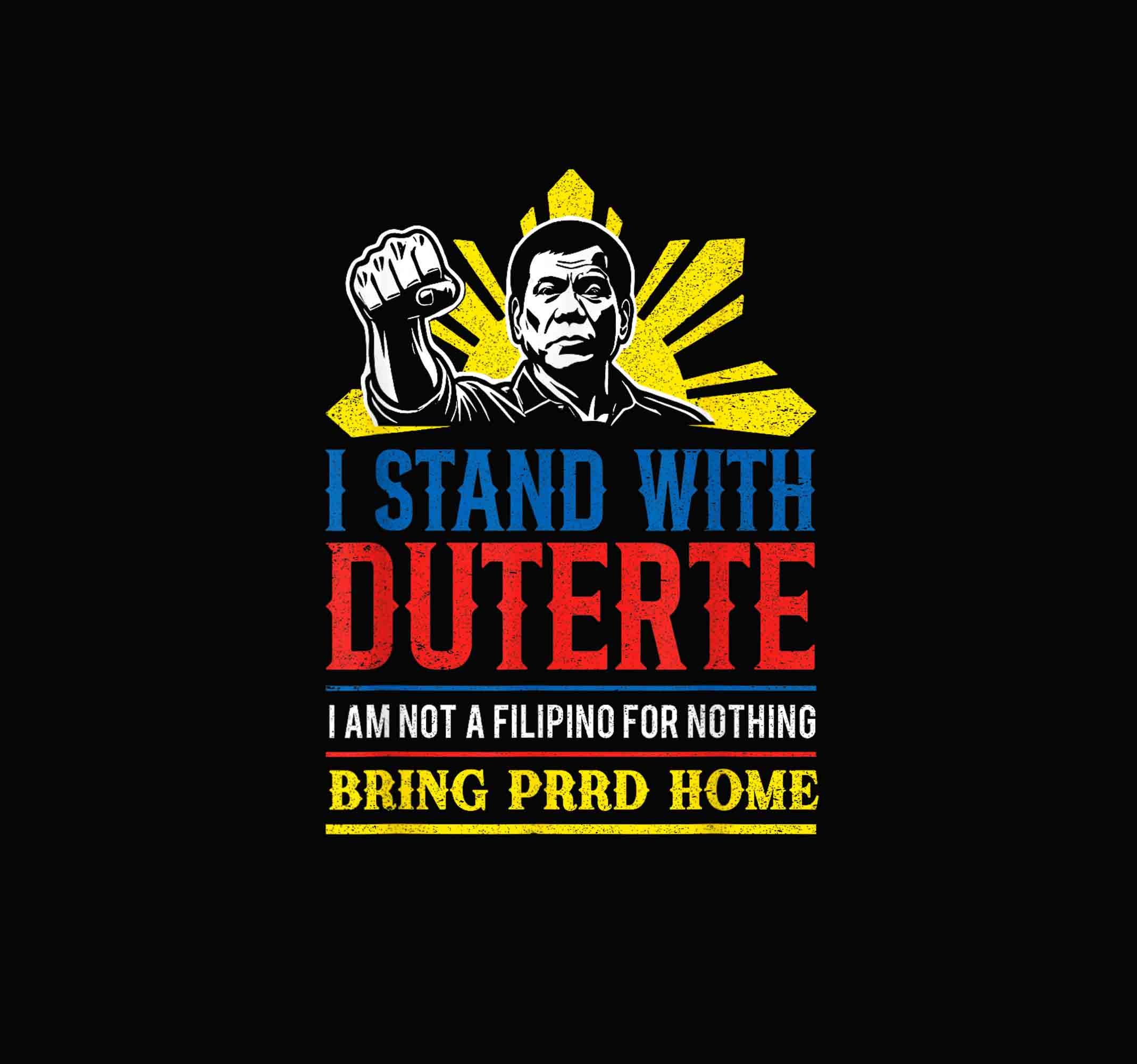 I Stand With Duterte PNG - Rodrigo Duterte Philippines President PNG ...
