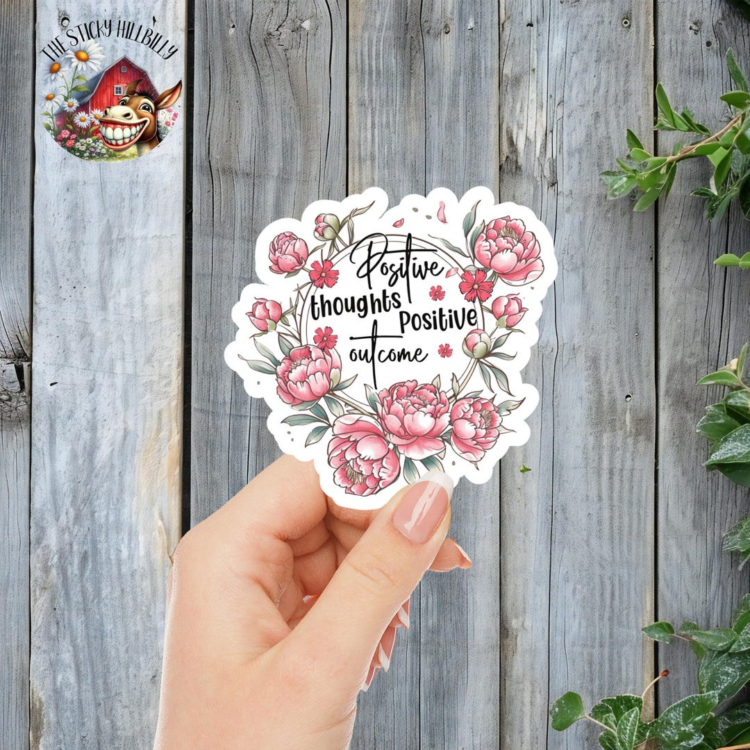 Positive Thoughts/outcome | Laminated Vinyl Decal | Funny Gift Stickers ...