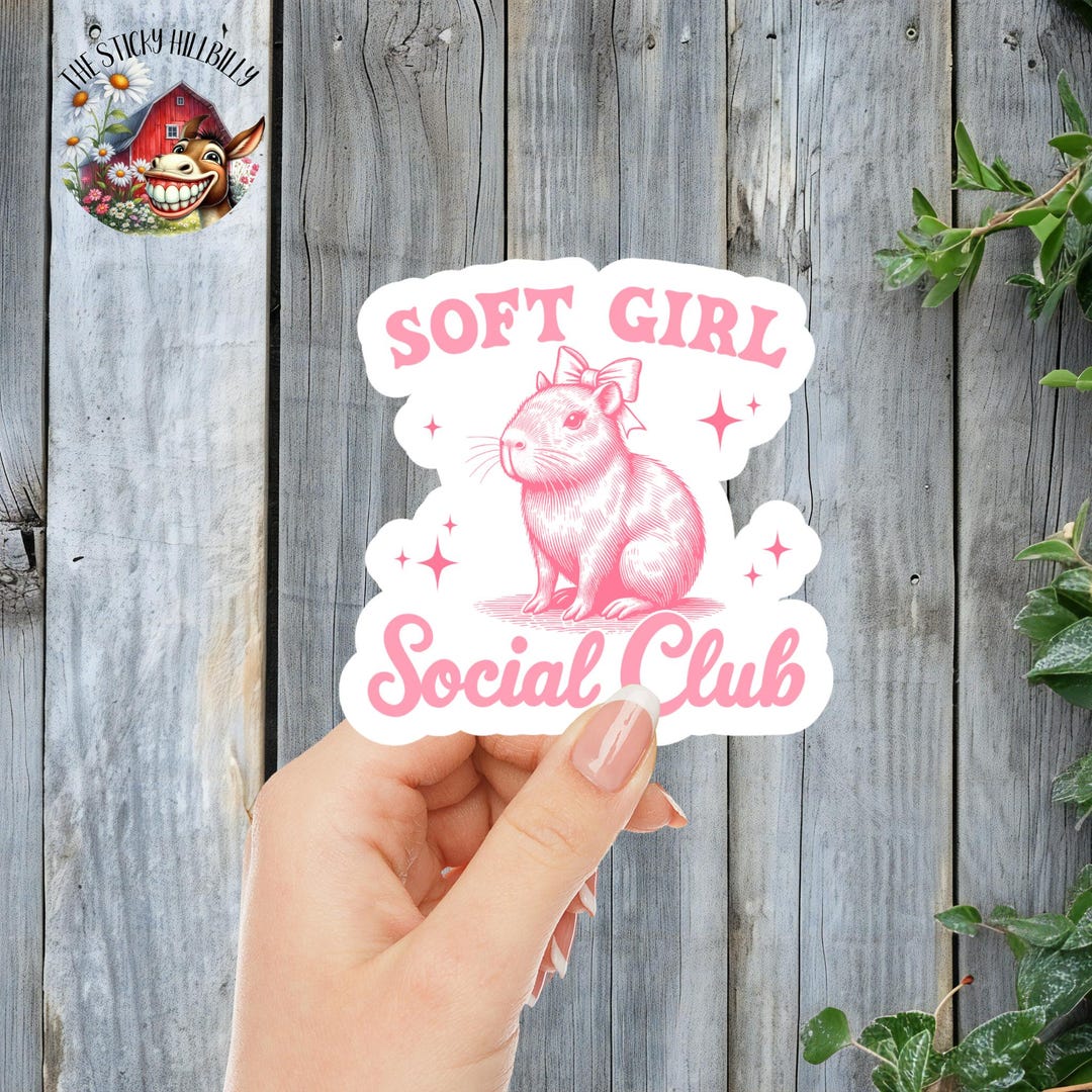 Soft Girly Social Club Capybara | Laminated Vinyl Decal | Funny Gift ...
