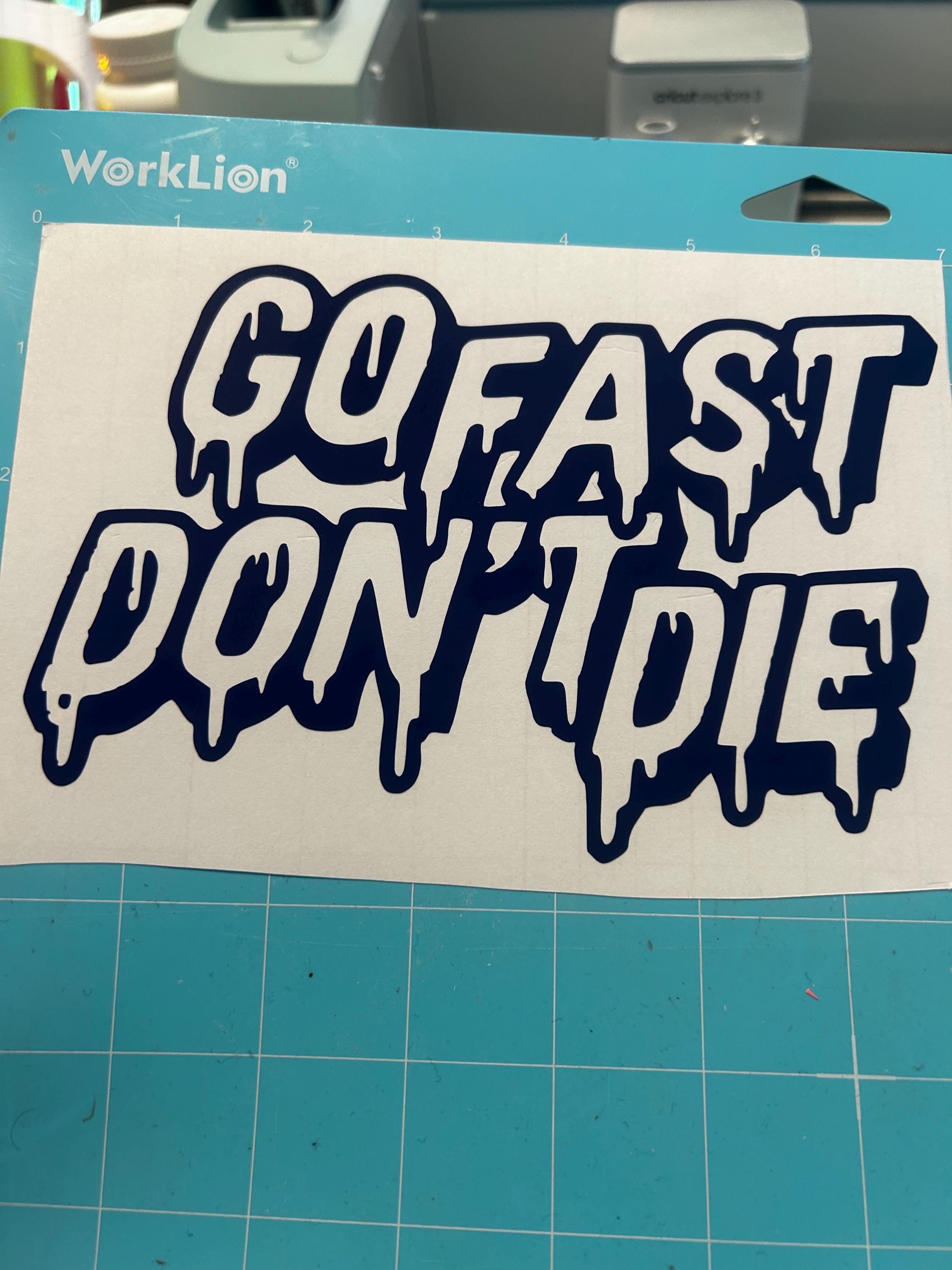 Go Fast Don’t Die Car / Truck Decals, Go Fast Decals, Truck Decals ...