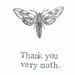 Thank You Very Moth Card | Funny Thank You Card Insect Humor Pun Gothic ...