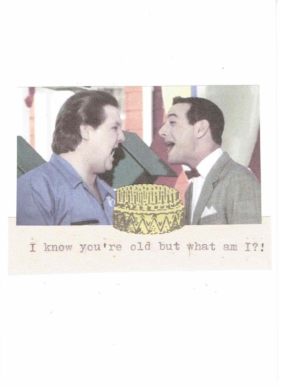 I Know You're Old but What Am I Pee Wee Herman Birthday - Etsy Canada