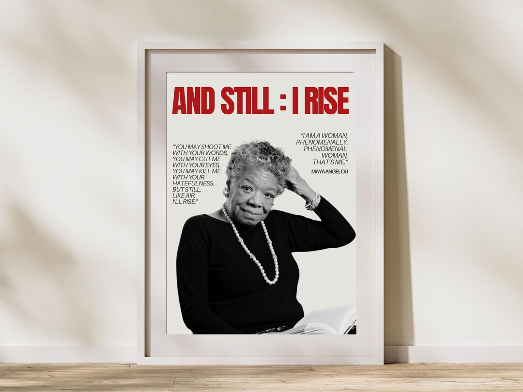 Maya Angelou Wall Art - and Still I Rise Wall Art - Inspirational Black ...