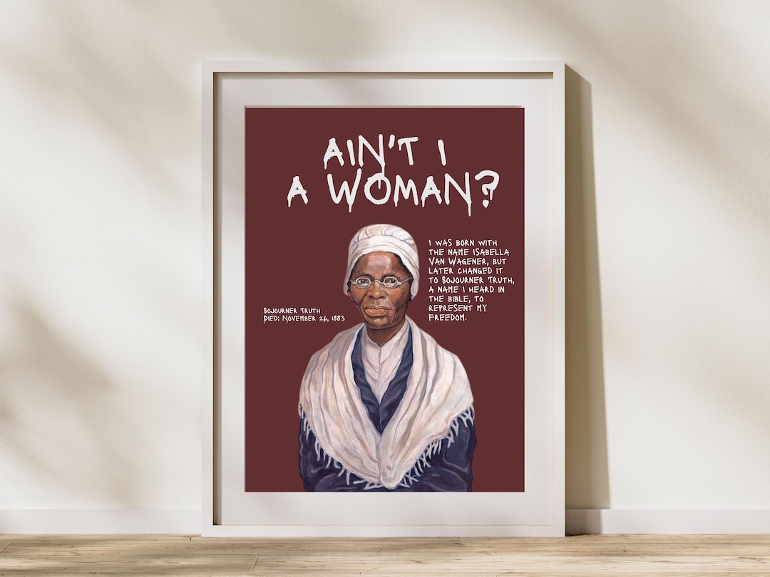 Sojourner Truth Poster Printable | Ain’t I A Woman Digital Art | Black ...