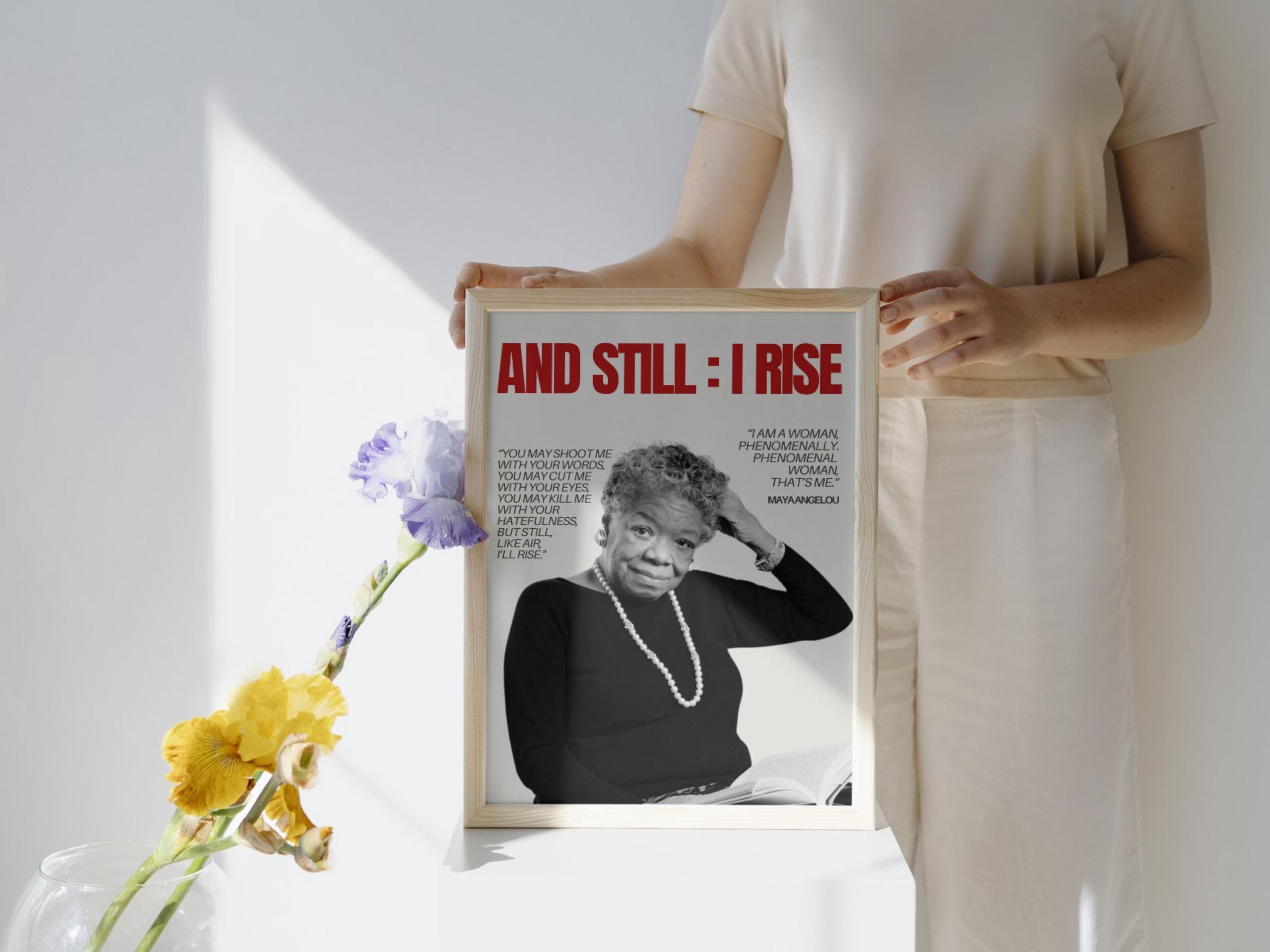 Maya Angelou Wall Art - and Still I Rise Wall Art - Inspirational Black ...