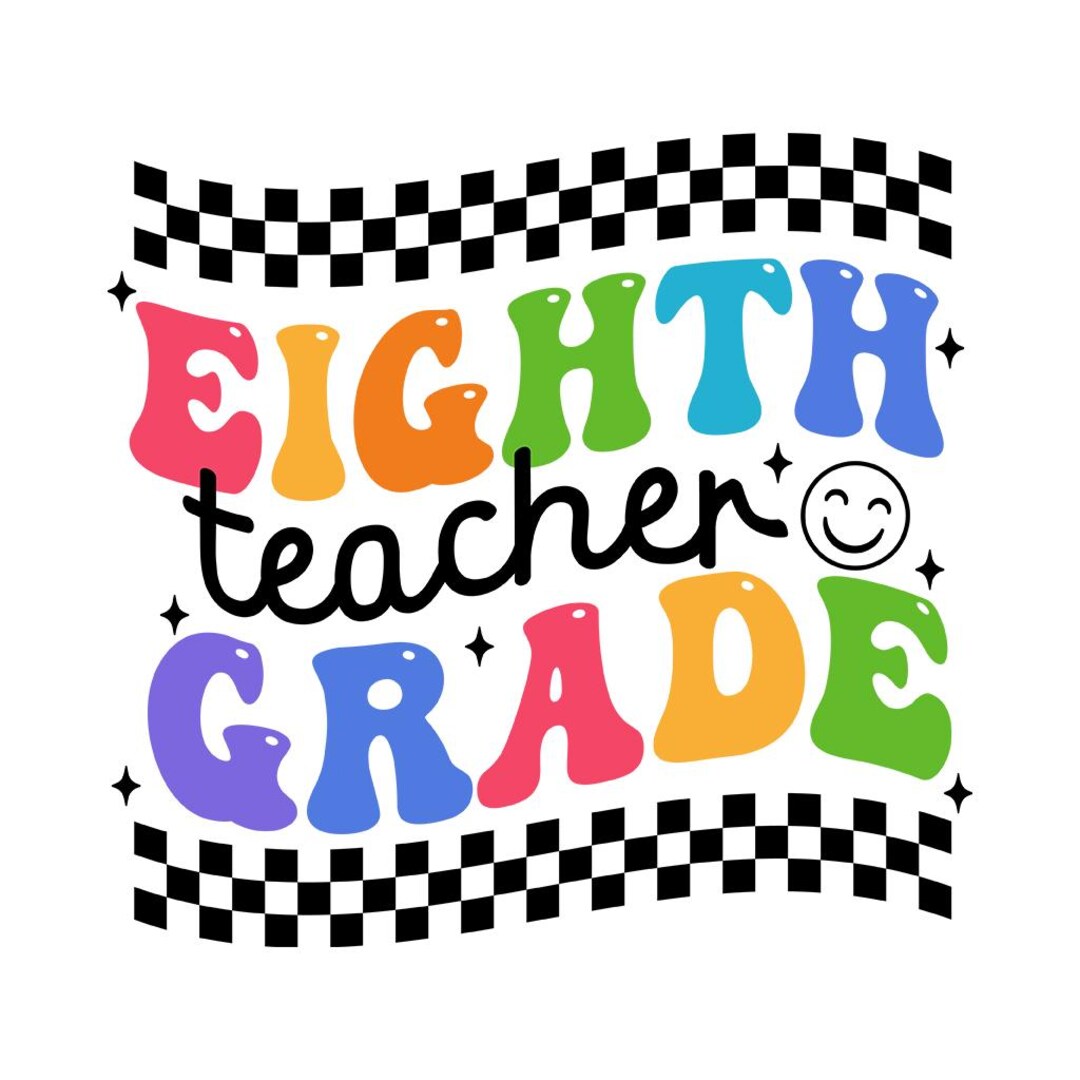 Eighth Teacher Grade Svg, First Day of School Svg, Back to School Svg ...