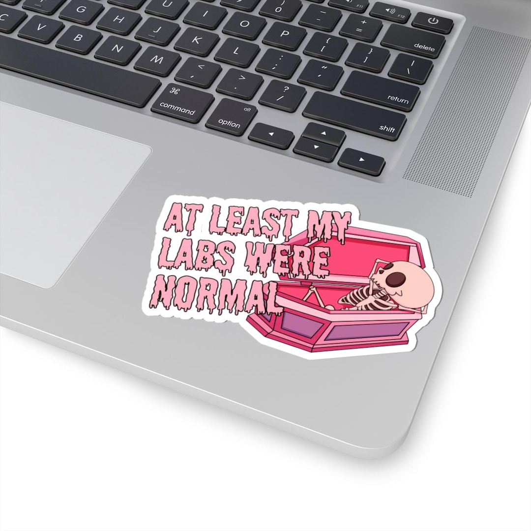 Funny "at Least My Labs Were Normal" Kiss-cut Stickers - Etsy