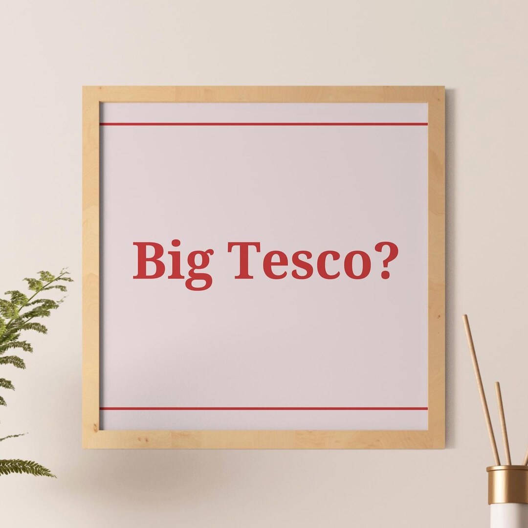 Big Tesco? Poster Square With Wall Attachments | British Joke Print ...